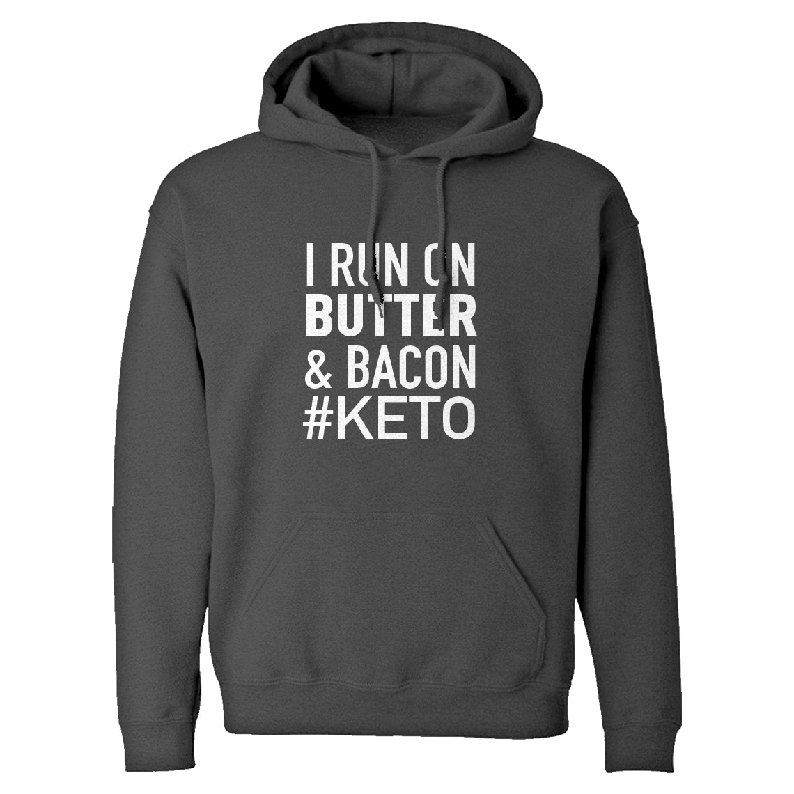 Hoodie I Run on Butter and Bacon Unisex Adult Hoodie – Indica Plateau