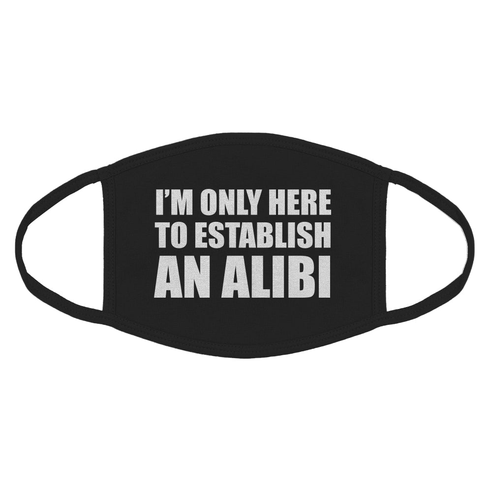 Here to Establish and Alibi Unisex Face Mask – Indica Plateau